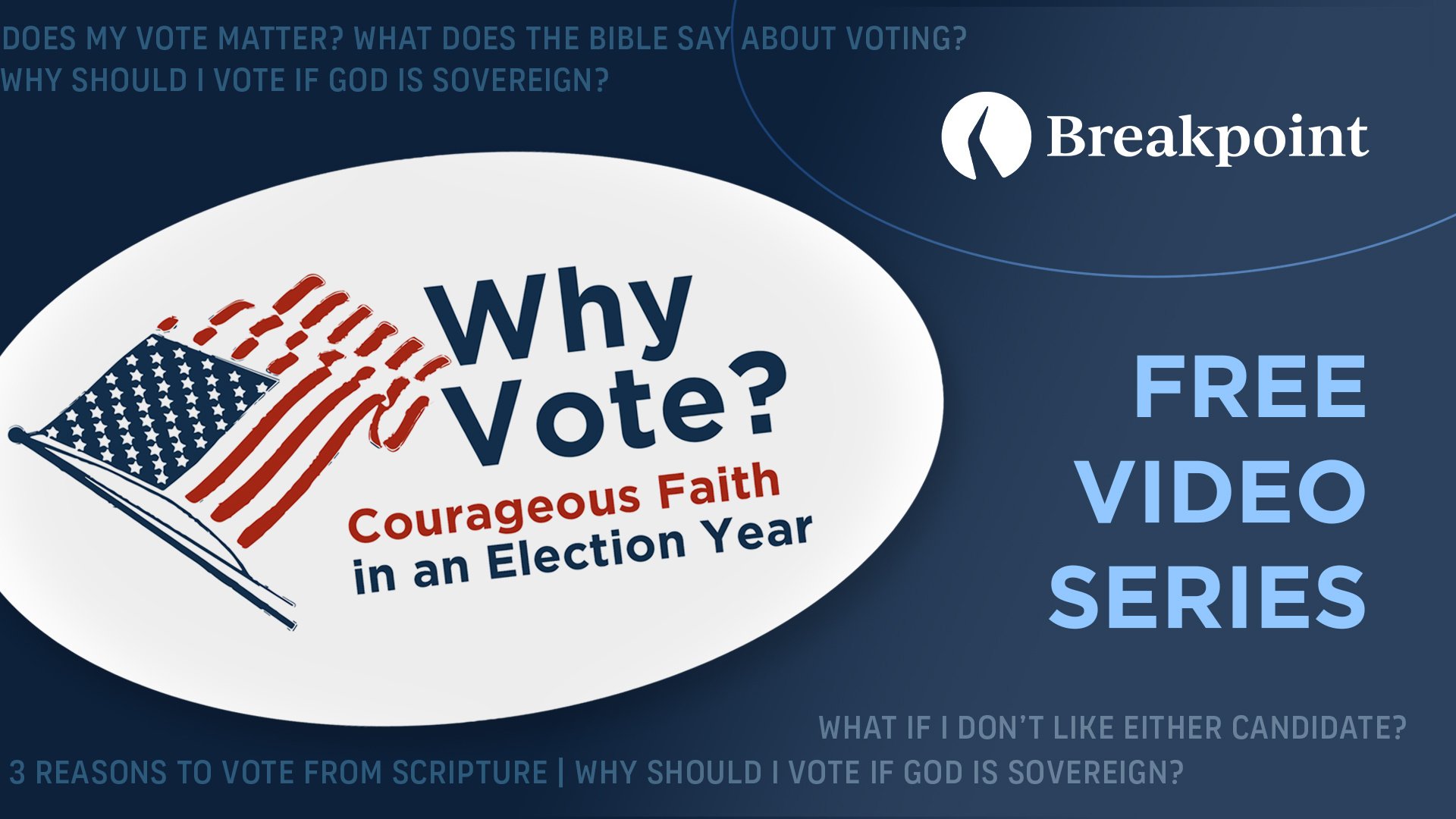 Why Vote? Courageous Faith in an Election Year